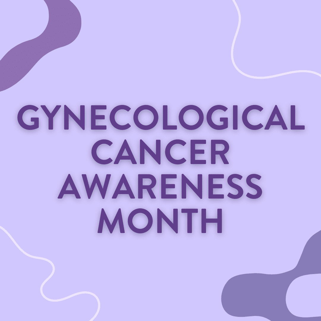 September Marks Gynecologic Cancer Awareness Month